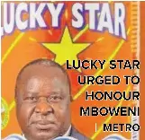 LUCKY STAR URGED TO HONOUR MBOWENI - PressReader