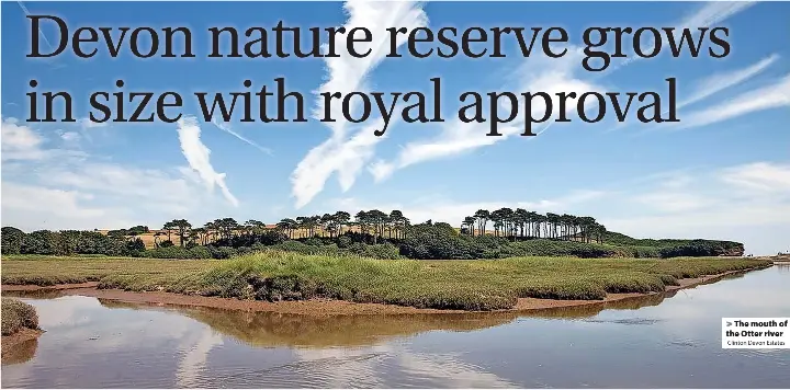 Devon nature reserve grows in size with royal approval - PressReader