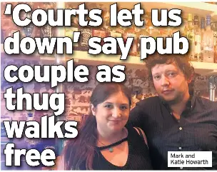 ‘Courts let us down’ say pub couple as thug walks free - PressReader