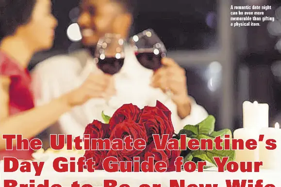The Ultimate Valentine’s Day Gift Guide for Your Bride-to-be or New Wife - PressReader