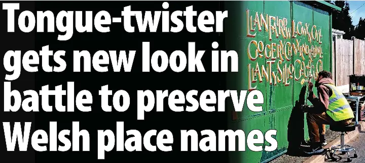 Tongue-twister gets new look in battle to preserve Welsh place names - PressReader