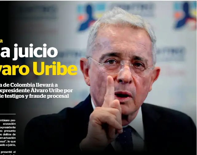 Irá a juicio Álvaro Uribe - PressReader