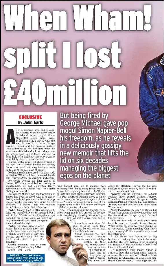 When Wham! split I lost £40million - PressReader