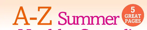 A to Z Of Summer Health Sorted! - PressReader