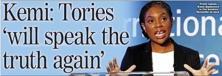 Kemi: Tories ‘will speak the truth again’ - PressReader