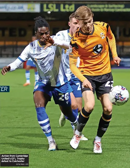 First-half goals see Cambridge beaten in EFL Trophy - PressReader