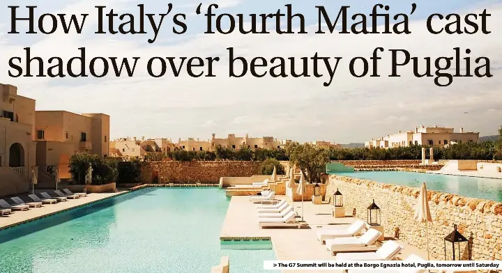 How Italy’s ‘fourth Mafia’ cast shadow over beauty of Puglia - PressReader