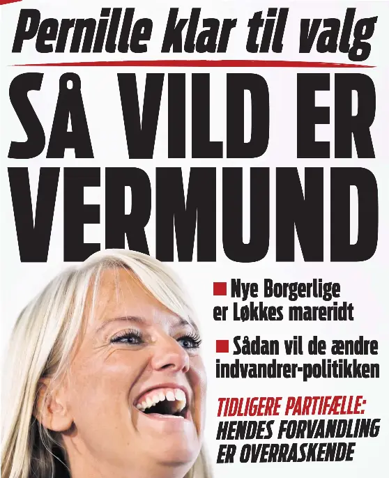 Pernille klar til valg SÅ VILD ER VERMUND - PressReader