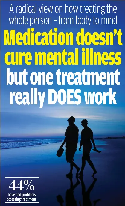 Medication doesn’t cure mental illness but one treatment really DOES work - PressReader