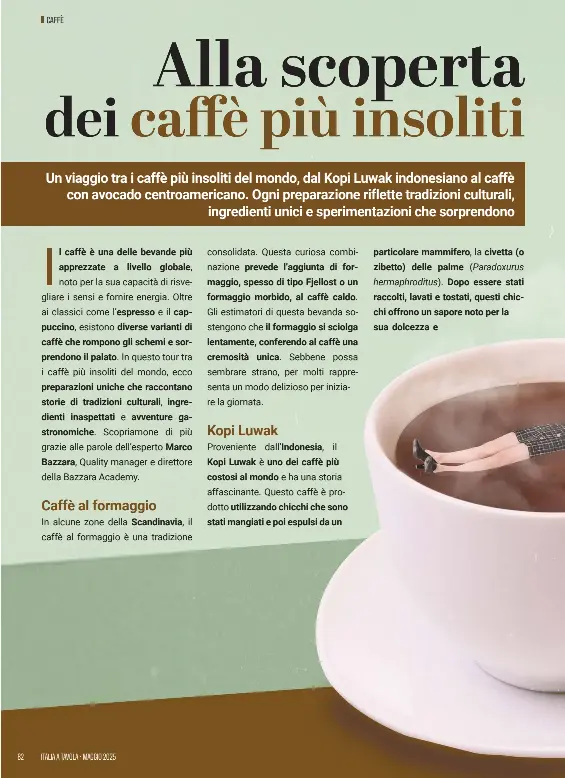 Alla scoperta dei caffè più insoliti - PressReader