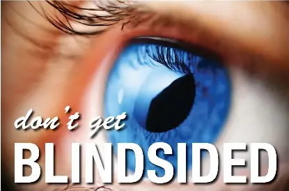 Don’t don’tdon’t get get get BLINDSIDED­BLINDSIDED - PressReader