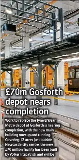 £70m Gosforth depot nears completion - PressReader
