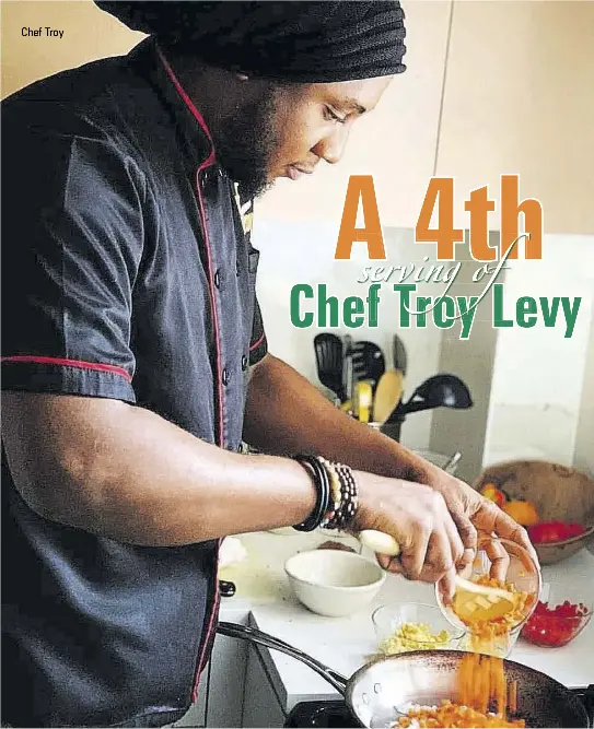 A 4th Chef Troy Levy - PressReader