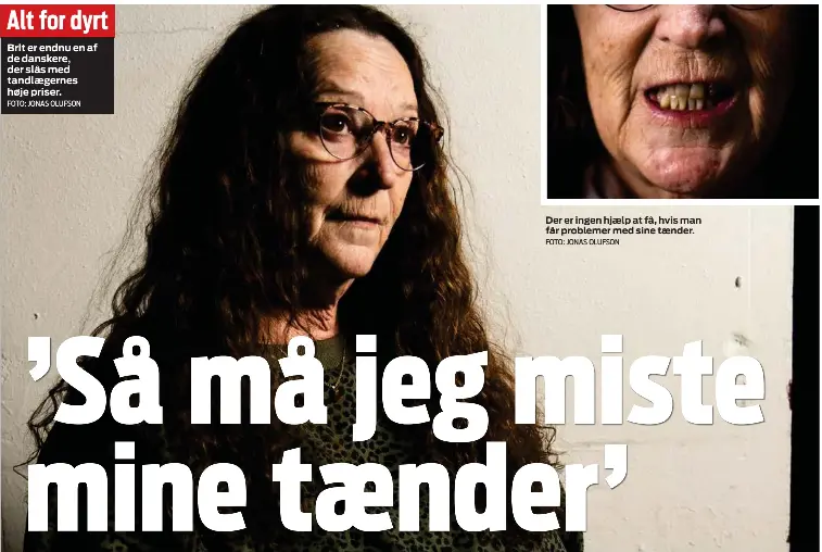 ’Så må jeg miste mine tænder’ - PressReader