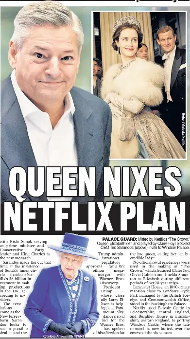 QUEEN NIXES NETFLIX PLAN - PressReader