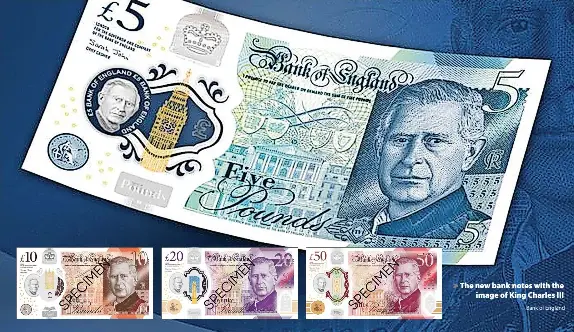 First look at bank notes featuring King Charles - PressReader