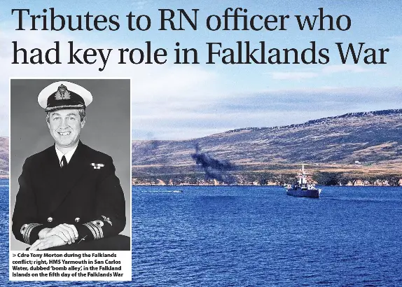 Tributes to RN officer who had key role in Falklands War - PressReader