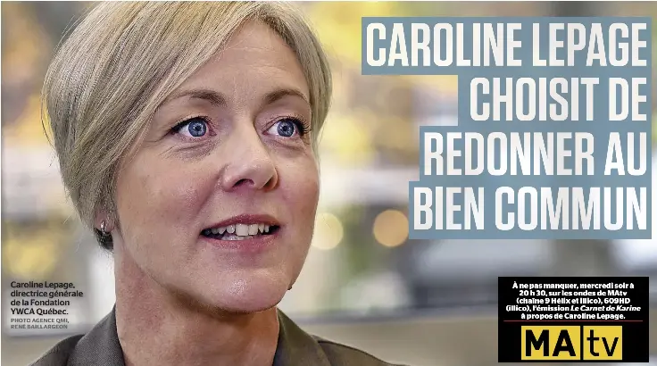 CAROLINE LEPAGE CHOISIT DE REDONNER AU BIE - PressReader