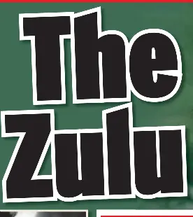 The REAL Zulu story - PressReader