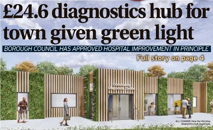 £24.6 diagnostic­s hub for town given green light - PressReader