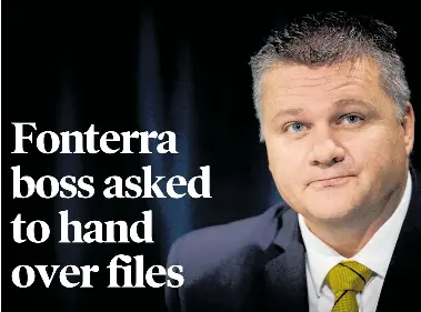 Fonterra boss asked to hand over files - PressReader