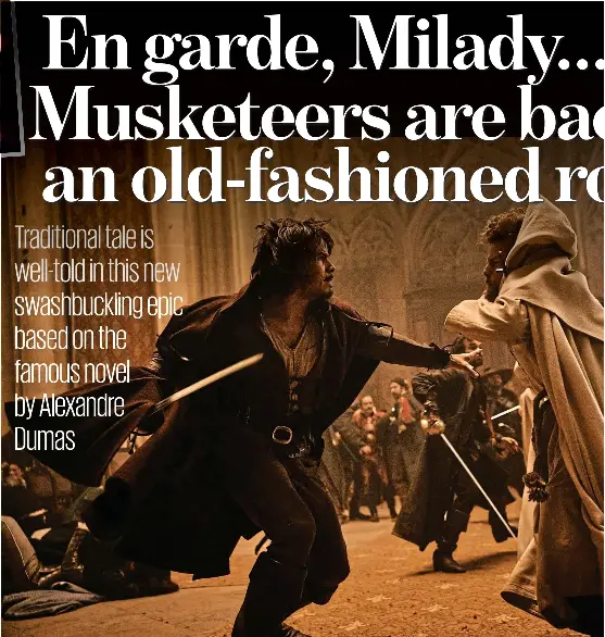 En garde, Milady... the Musketeers are back in an old-fashioned romp - PressReader