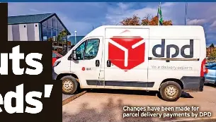 Delivery drivers’ anger as DPD ‘cuts wages by hundreds’ - PressReader