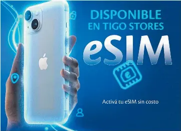 La E-SIM ya está disponible en Tigo - PressReader