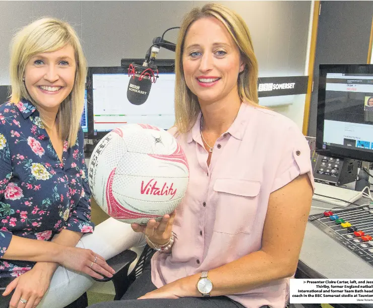 How Claire and Jess have brought netball to the country’s ears ...