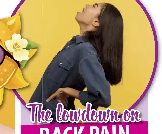 The lowdown on BACK PAIN - PressReader