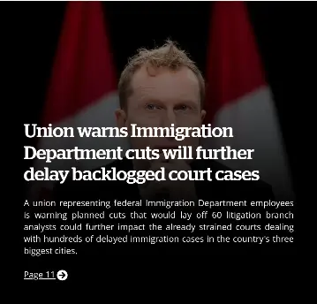 Union warns Immigratio­n Department cuts will further delay backlogged court cases - PressReader