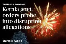 Kerala govt. orders probe into disruption allegation­s - PressReader