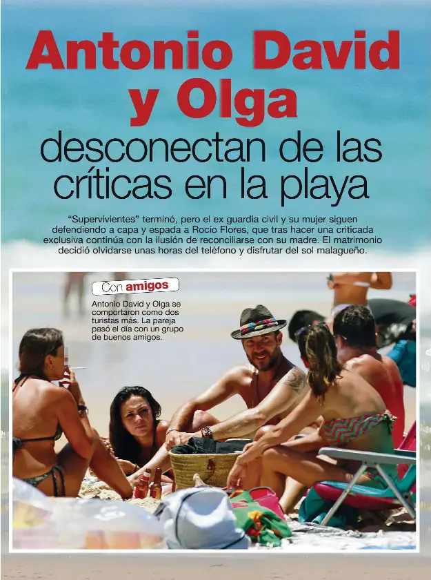 Antonio David y Olga desconecta­n de las críticas en la playa - PressReader