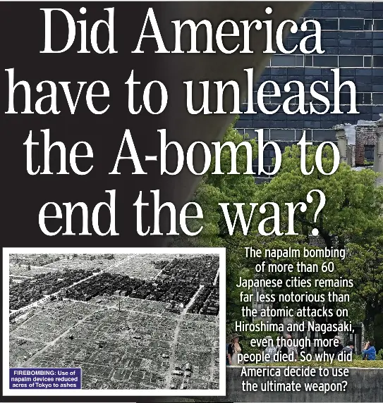 Did America have to unleash the A-bomb to end the war? - PressReader