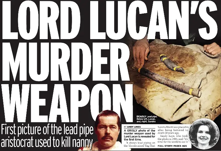 LORD LUCAN’S MURDER WEAPON - PressReader