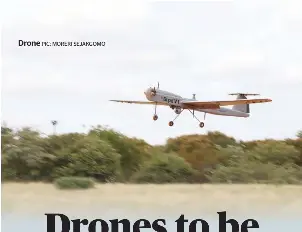 Drones to be utilised for border patrol - PressReader