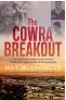 THE COWRA BREAKOUT - PressReader