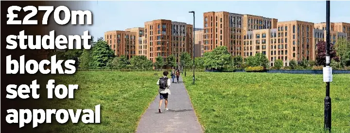 £270m student blocks set for approval - PressReader