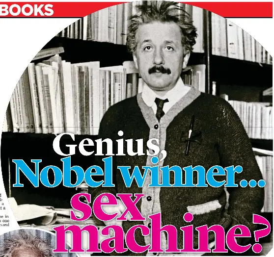 Genius, Nobel winner... sex machine? - PressReader