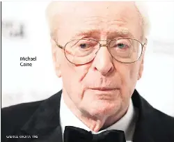 Sir Michael Caine reveals why he is retiring from acting - PressReader