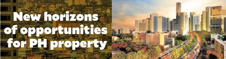 New horizons of opportunit­ies for PH property - PressReader