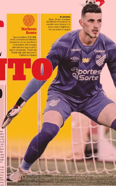 BENTO SCELTO IL BRASILIANO SVOLTA IN PORTA MA SERVE UN BLITZ - PressReader