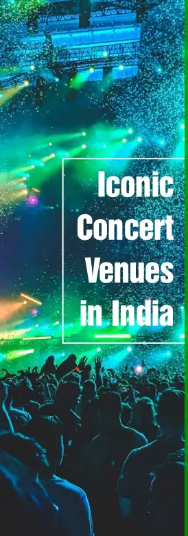 Iconic Concert Venues in India - PressReader