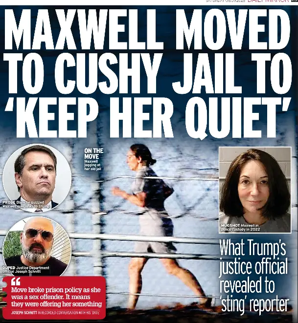 MAXWELL MOVED25 TO CUSHY JAIL TO ‘KEEP HER QUIET’ - PressReader
