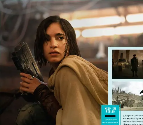 REBEL MOON: PART ONE — A CHILD OF FIRE - PressReader