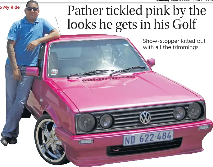 Pather tickled pink by the looks he gets in his Golf - PressReader
