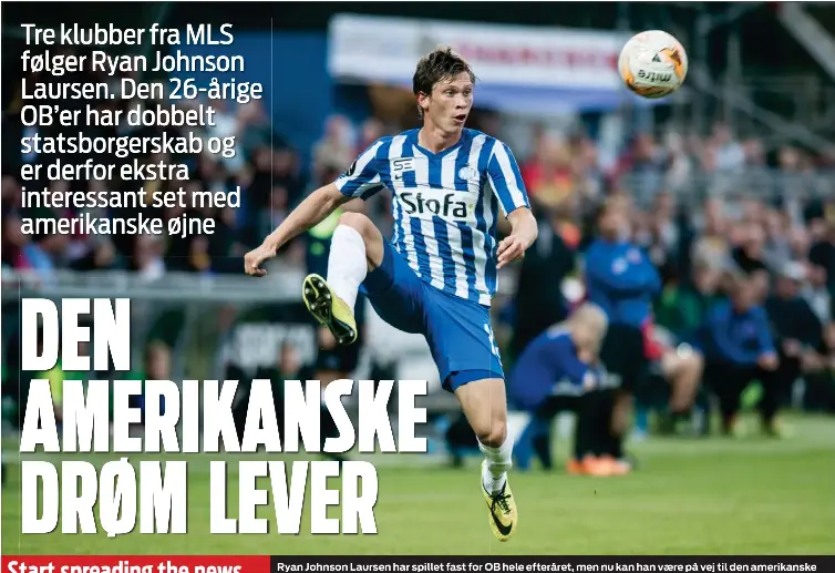 DEN AMERIKANSK­E DRØM LEVER - PressReader