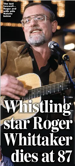 Whistling star Roger Whittaker dies at 87 - PressReader