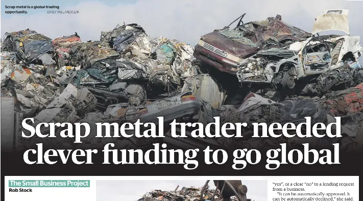 Scrap metal trader needed clever funding to go global - PressReader