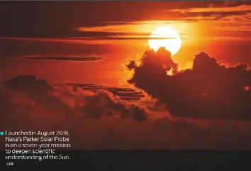 Humanity’s leap to ‘touch’ the Sun - PressReader